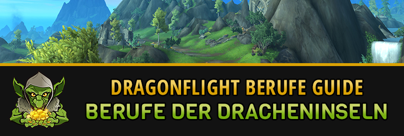 Dragonflight Berufe skillen - WoW Berufe Guides